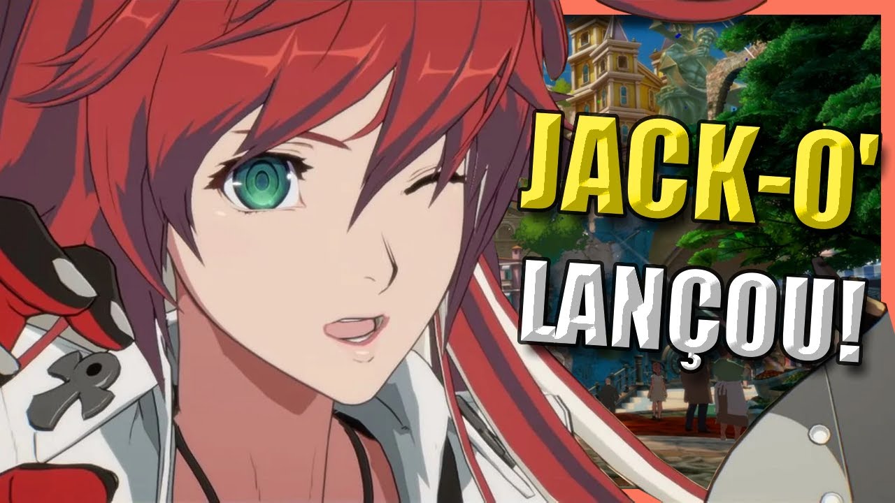 JACK-O' LANÇOU! Análise da command list dela! | Guilty Gear Strive ...