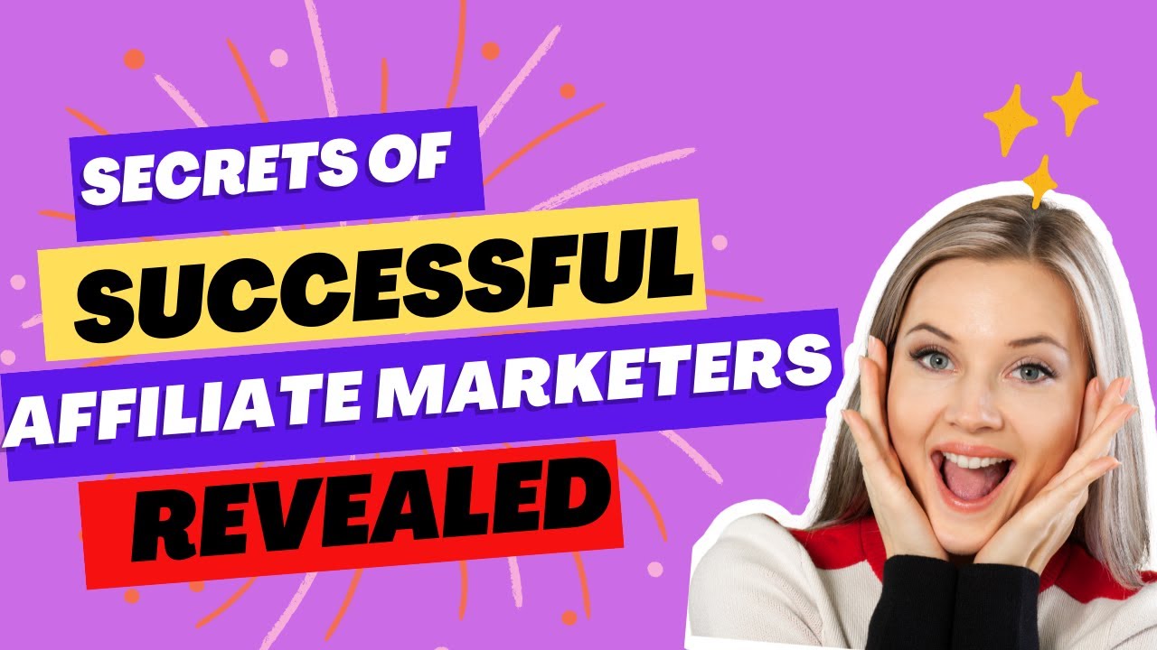 Unveiling the Secrets of Successful Affiliate Marketers - YouTube