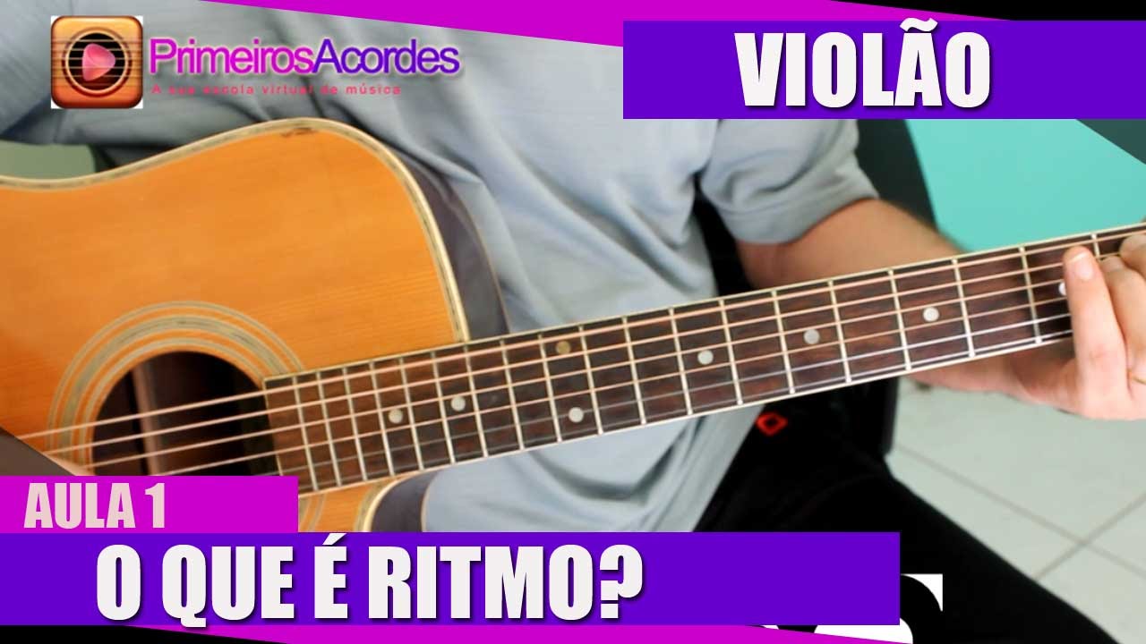 Guia do Iniciante de Violão - O que é ritmo? (Aula 1) - YouTube