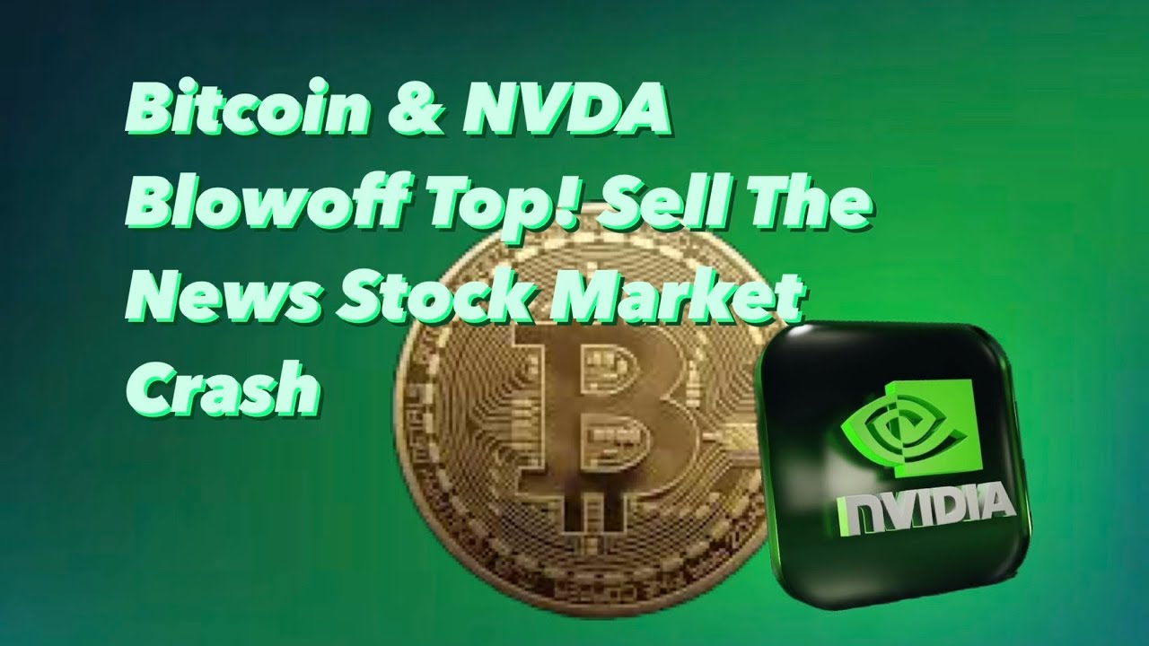 NVDA BTC Breakout/ Blowoff Top: Sell The News Stock Market Crash SPY QQQ VIX BITO GOOGL - YouTube