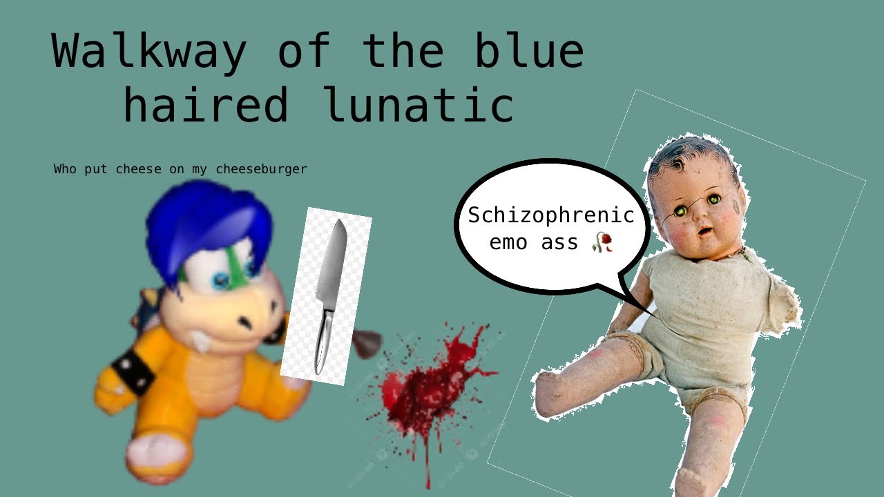 LMM Movie: Walkway of the blue haired lunatic - YouTube