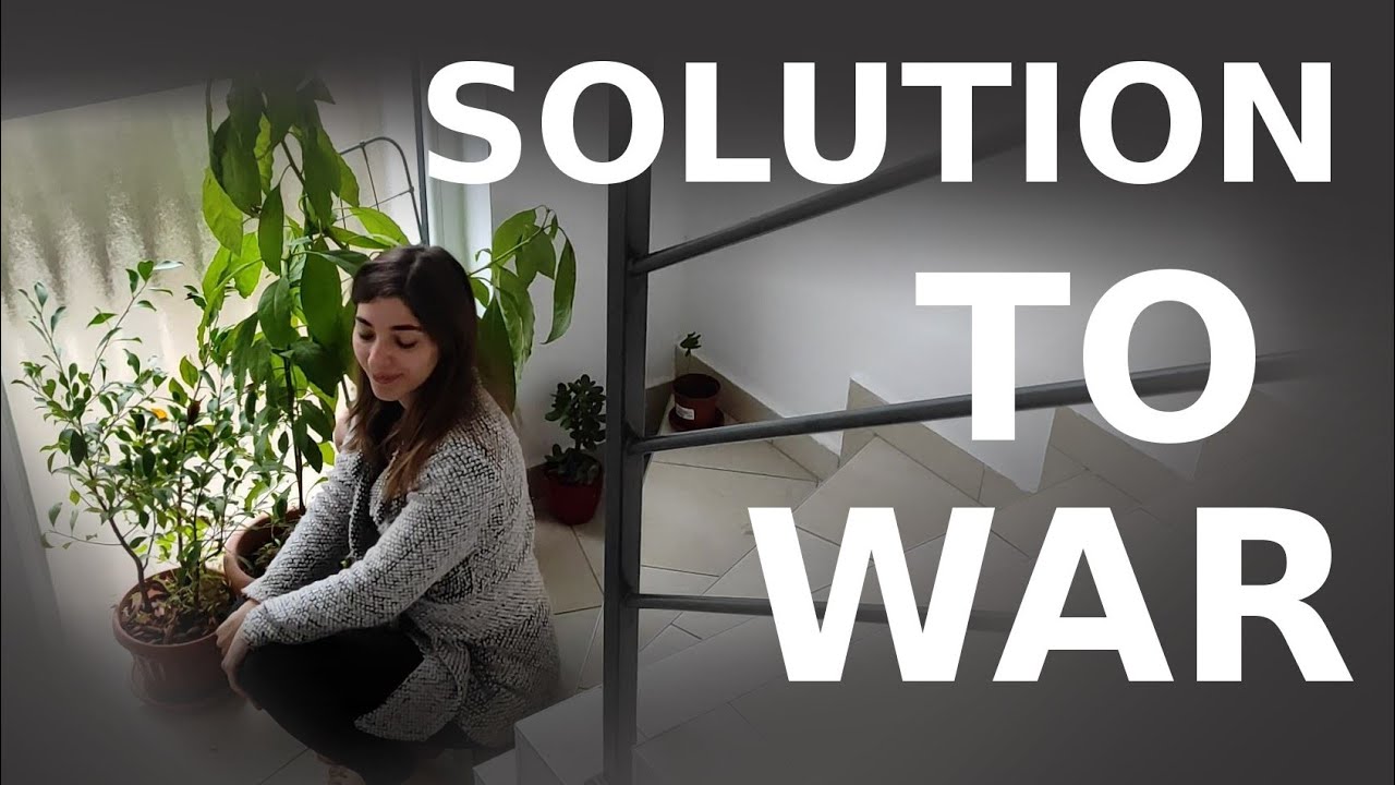 The best solution to war, if you are using common sense. - YouTube