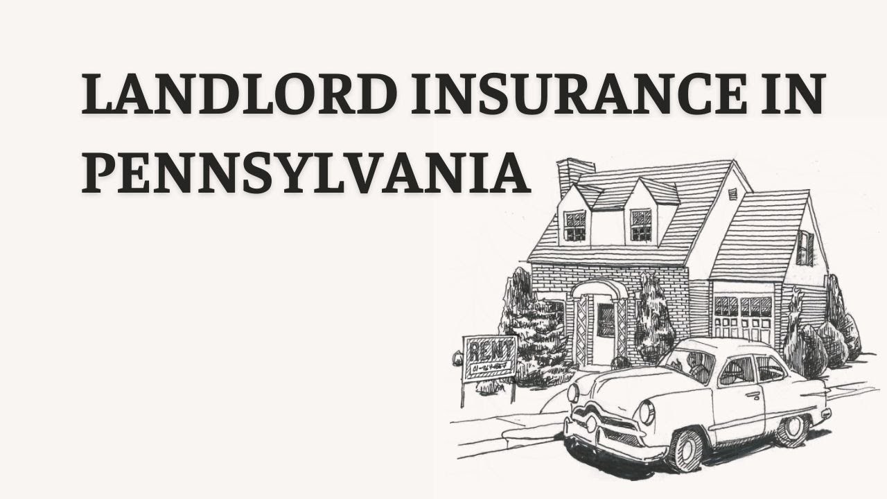 Pennsylvania Landlord Insurance: What It Covers & How It Protects You 🏠 ...