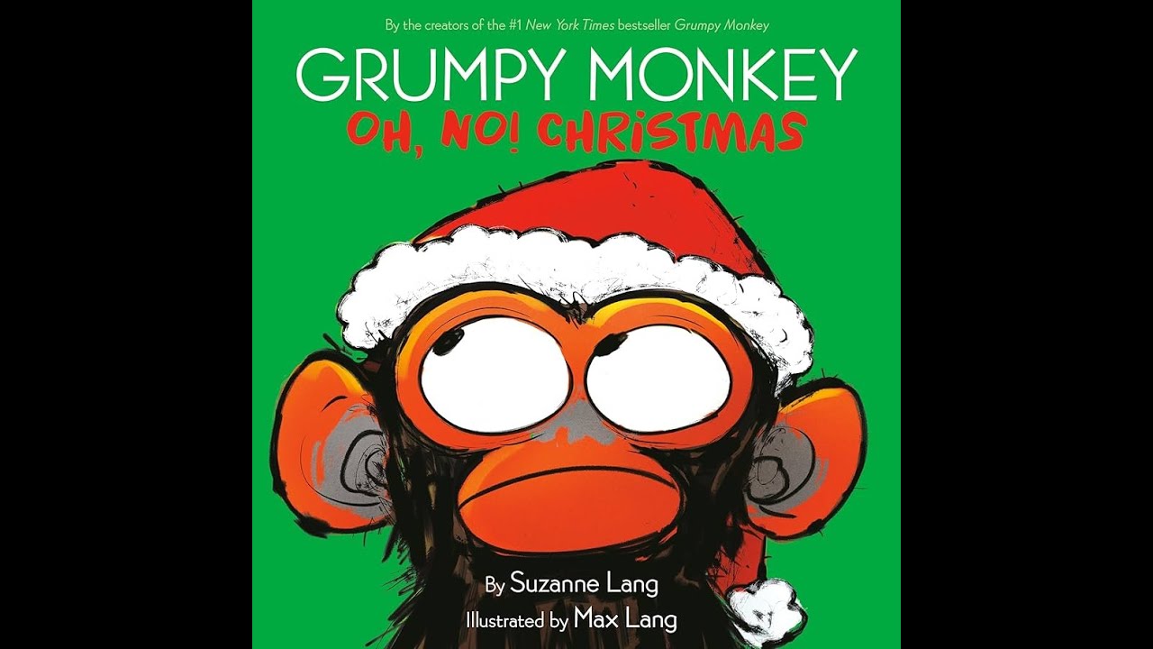 Grumpy Monkey: Oh No, Christmas!🎄 Suzanne Lang, Toddler Book Read Aloud ...