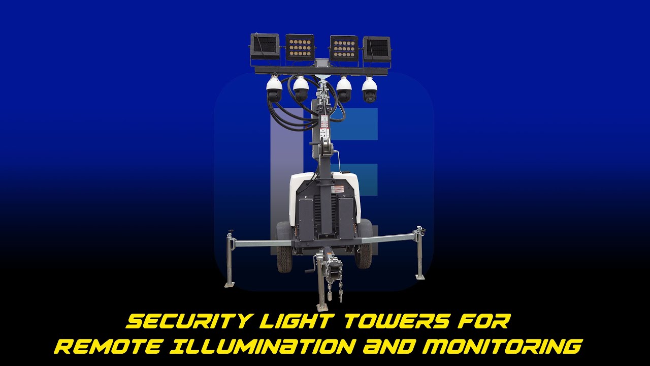 Security Light Towers for Remote Illumination and Monitoring - YouTube