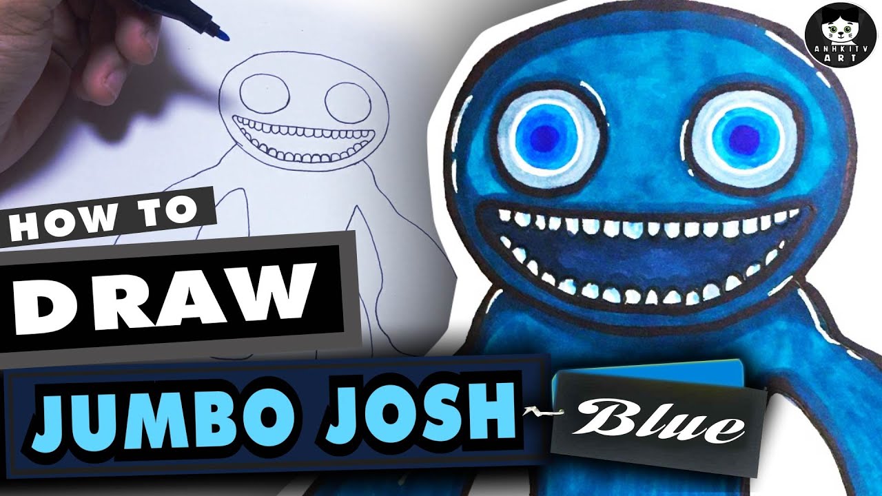 How To Jumbo Josh Blue | Garten Of Banban | Anhkitv art - YouTube