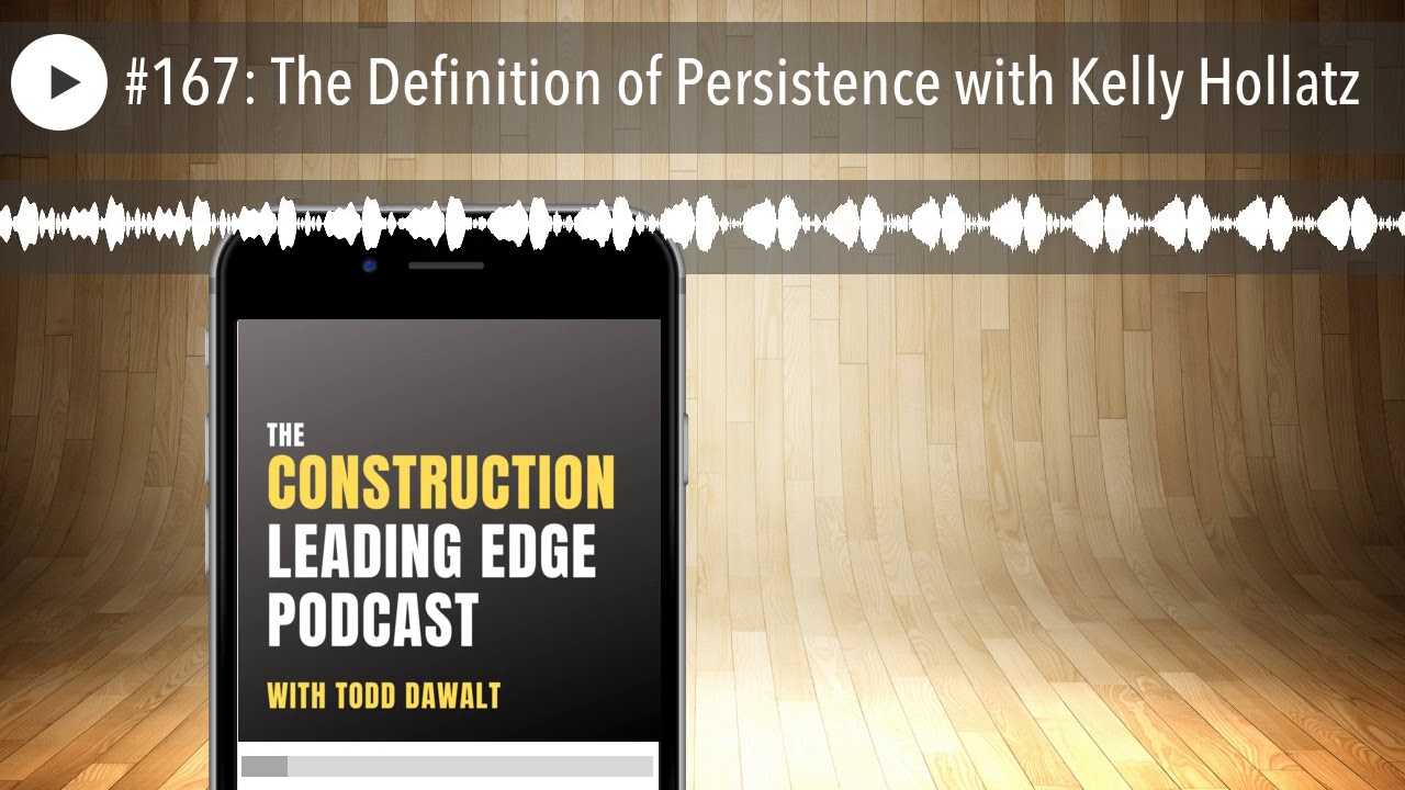 #167: The Definition of Persistence with Kelly Hollatz - YouTube