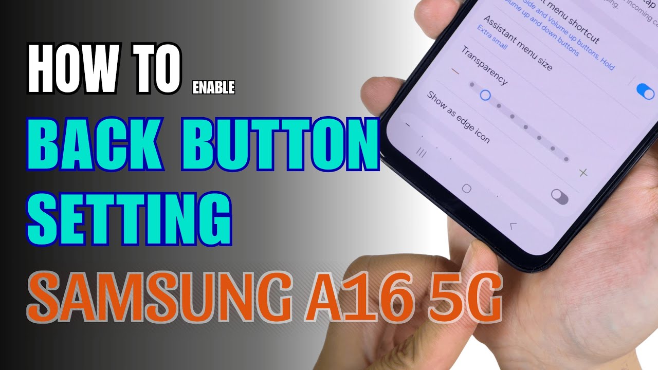 How to enable Back button setting on Samsung Galaxy A16 5G - YouTube