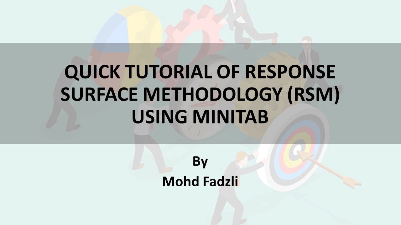 Response Surface Methodology (RSM) - Quick tutorial using Minitab - YouTube