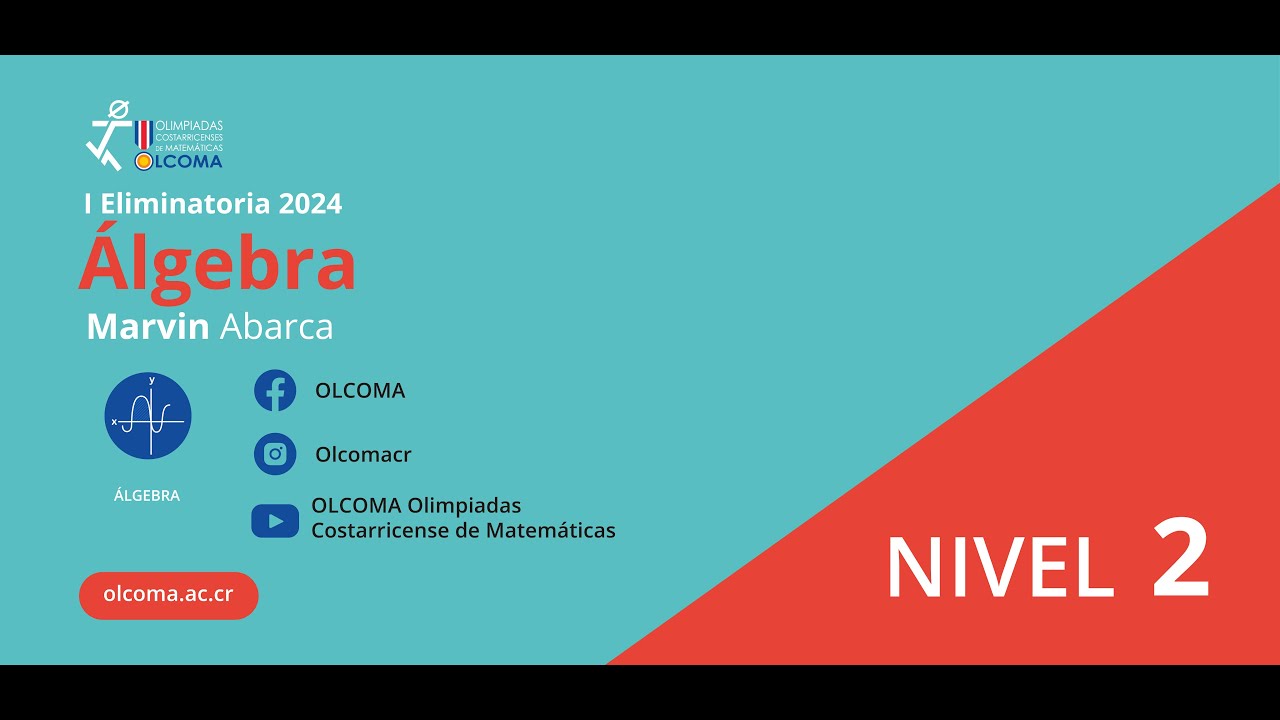 I Eliminatoria: II Nivel, Álgebra, Marvin Abarca - YouTube