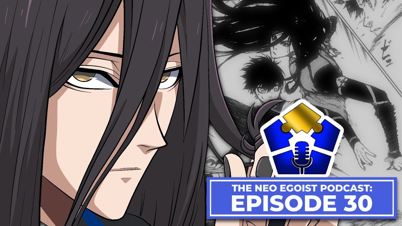 Blue Lock Chapter 282 Review and Breakdown | The Neo Egoist Podcast ...