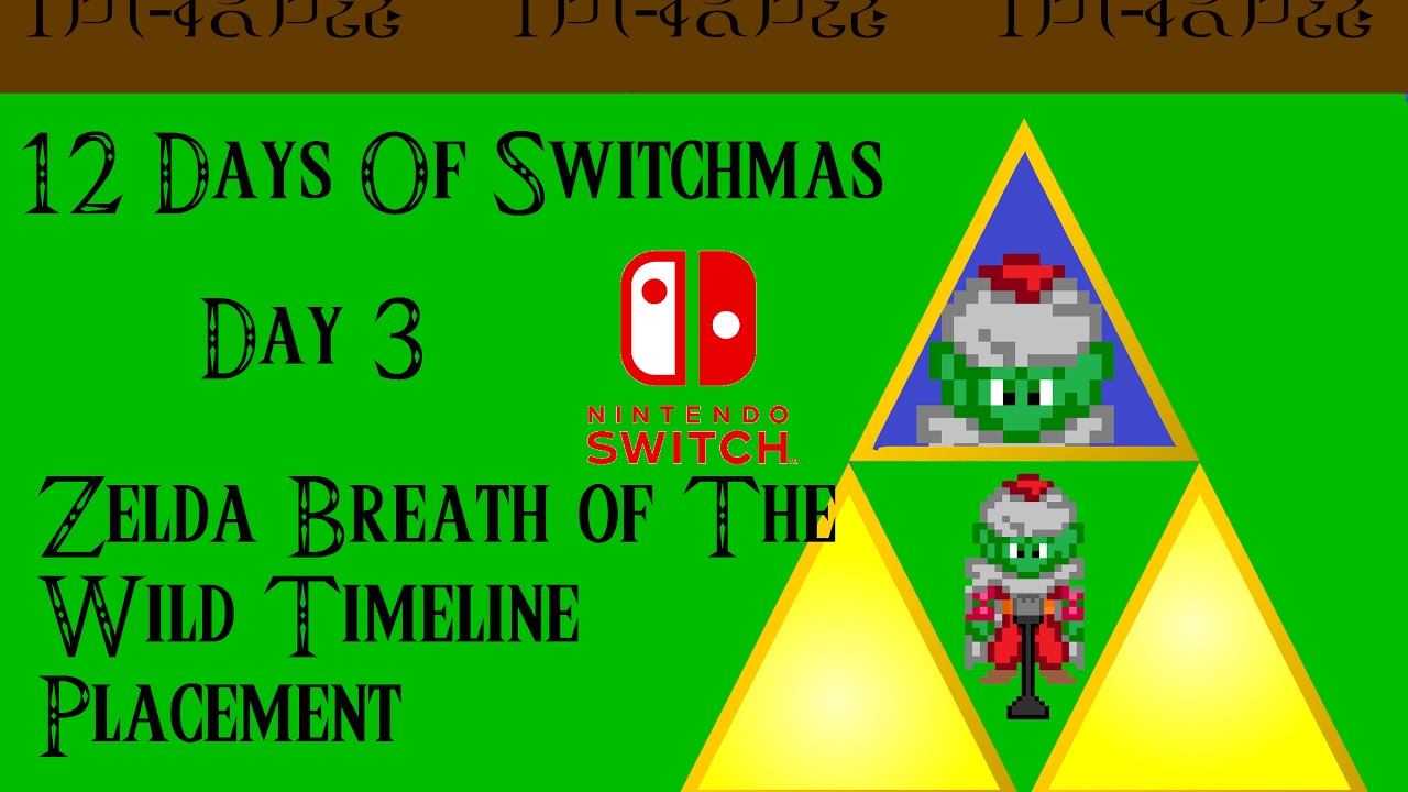 12 Days of Switchmas: Day 3: Zelda Breath of the Wild Timeline ...