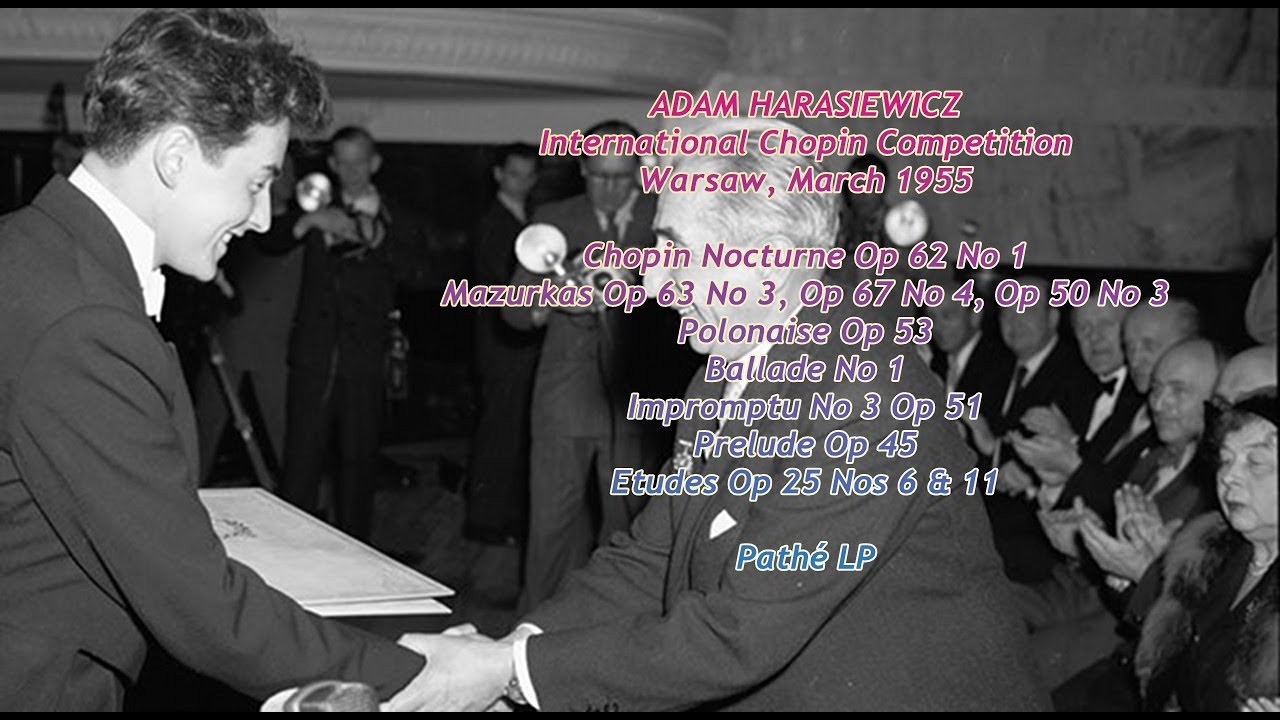 Adam Harasiewicz 1955 Warsaw - Chopin Nocturne,Mazurkas,Polonaise ...