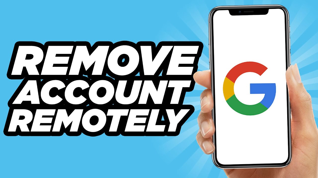 How To Remotely Remove Google Account From Other Devices | Easy ...