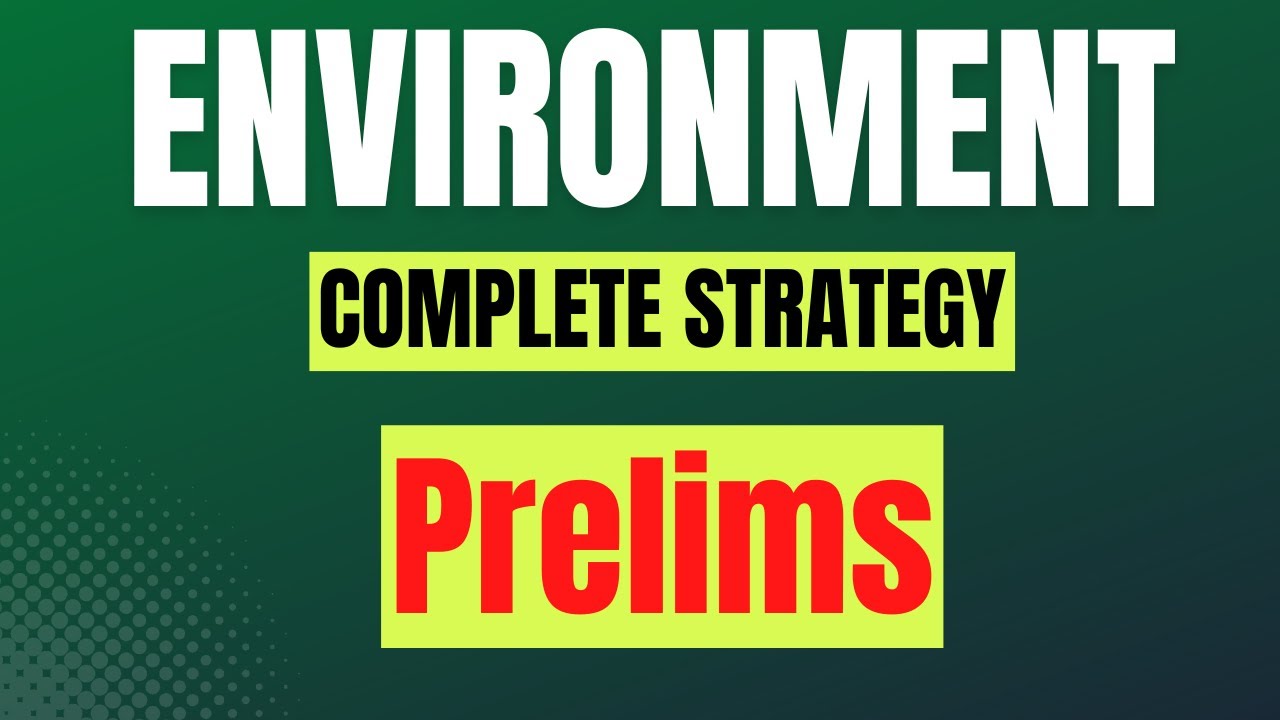 How to prepare Environment for upsc prelims - YouTube