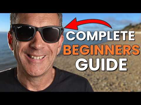 Ray-Ban Meta Gen 2 - Beginner's Guide