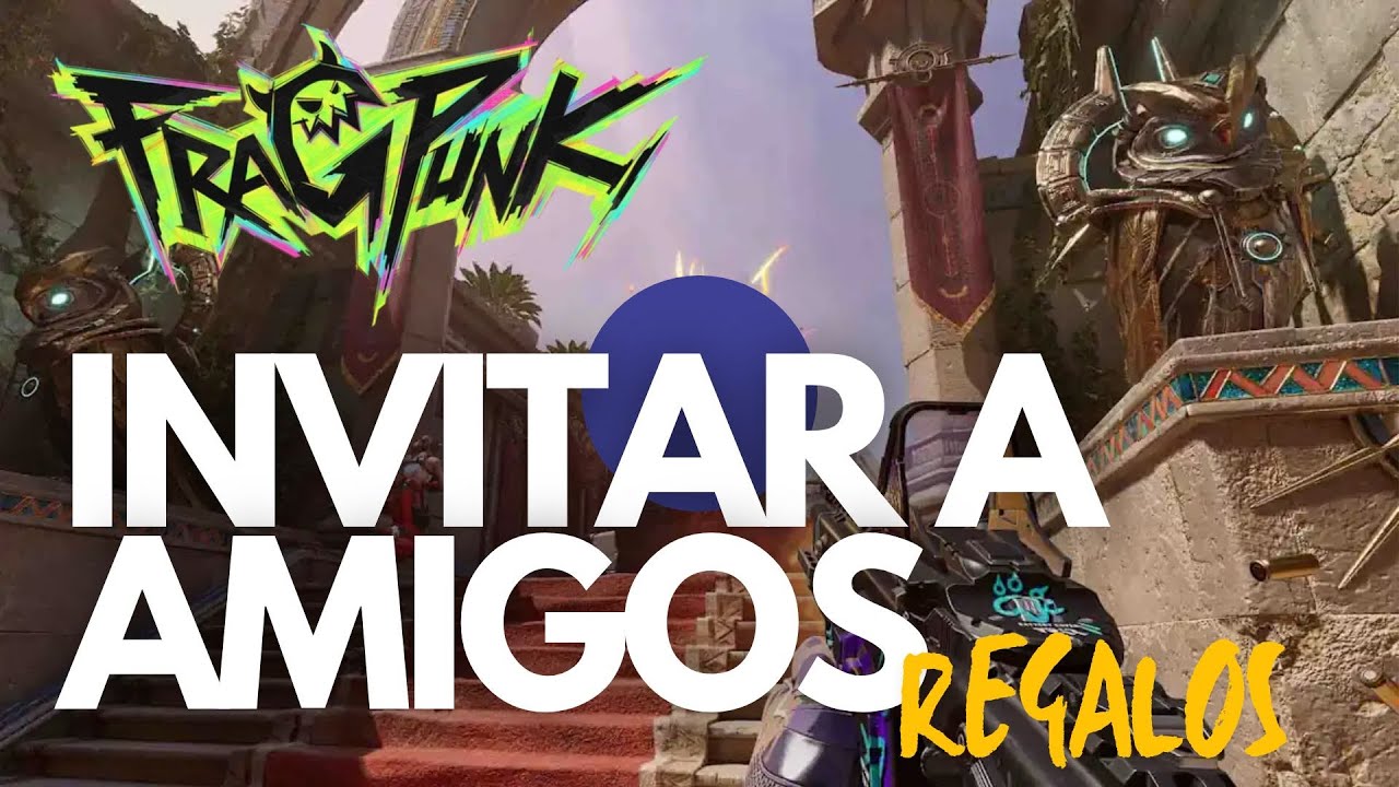 FRAGPUNK | Cómo invitar a tus amigos + recompensas de PUNTOS | 🔥☘️ ...