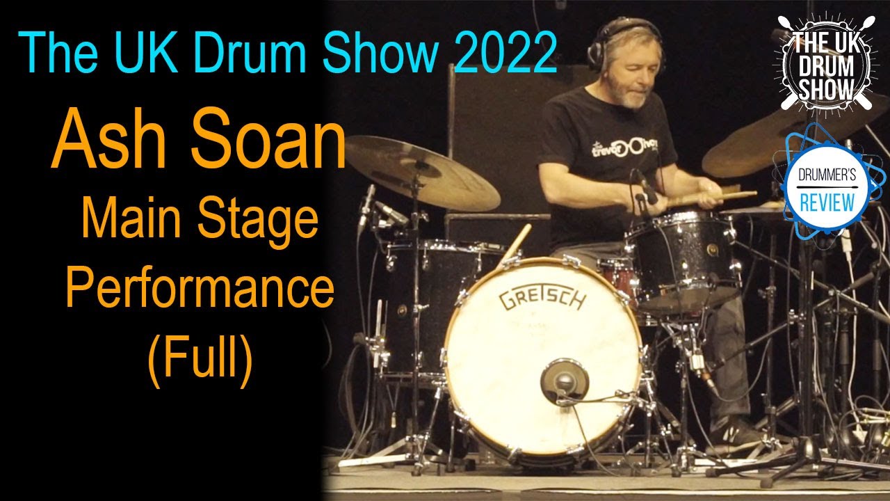 Ash Soan // The UK Drum Show (In Association With Drummer's Review ...