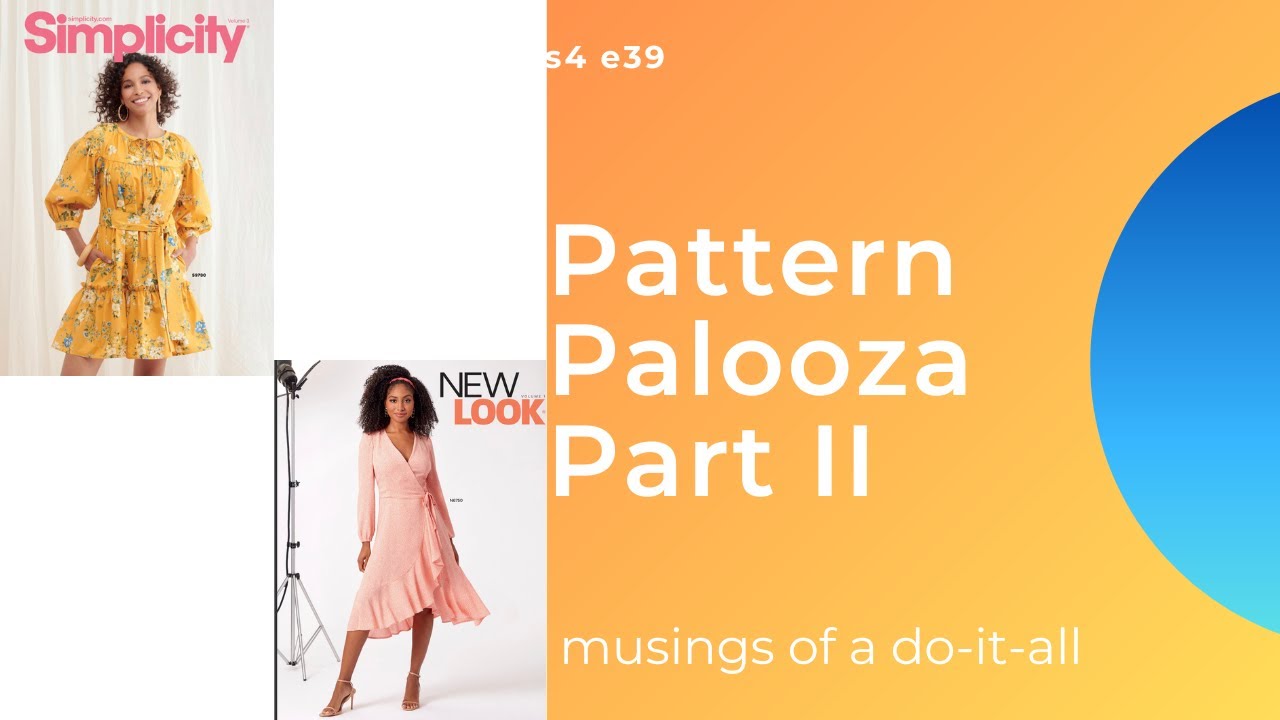 s4e39 Pattern Palooza Simplicity and New Look - YouTube