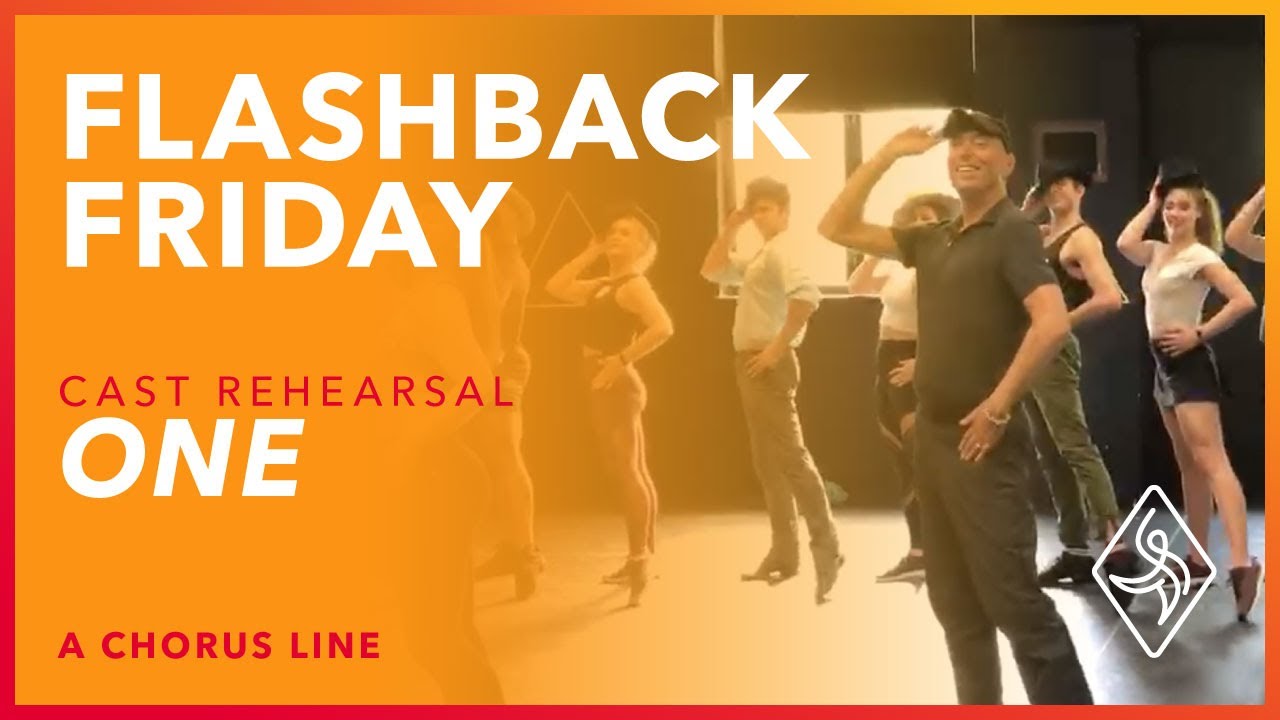 "A Chorus Line" One cast rehearsal (2019) | Flashback Friday - YouTube