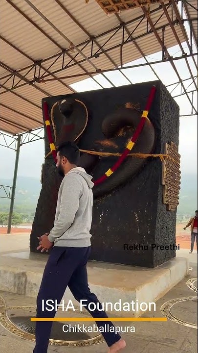 Isha Foundation Chikkaballapura | Sadhguru | Adiyogi Statue - YouTube