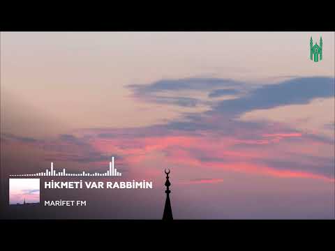 Şükür İlahisi 🤲🏼 | Hikmeti Var Rabbimin | Marifet FM