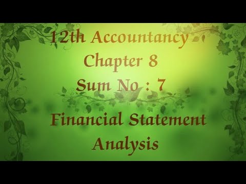12th Accountancy chapter 8 Financial statement Analysis sum no 7 ...