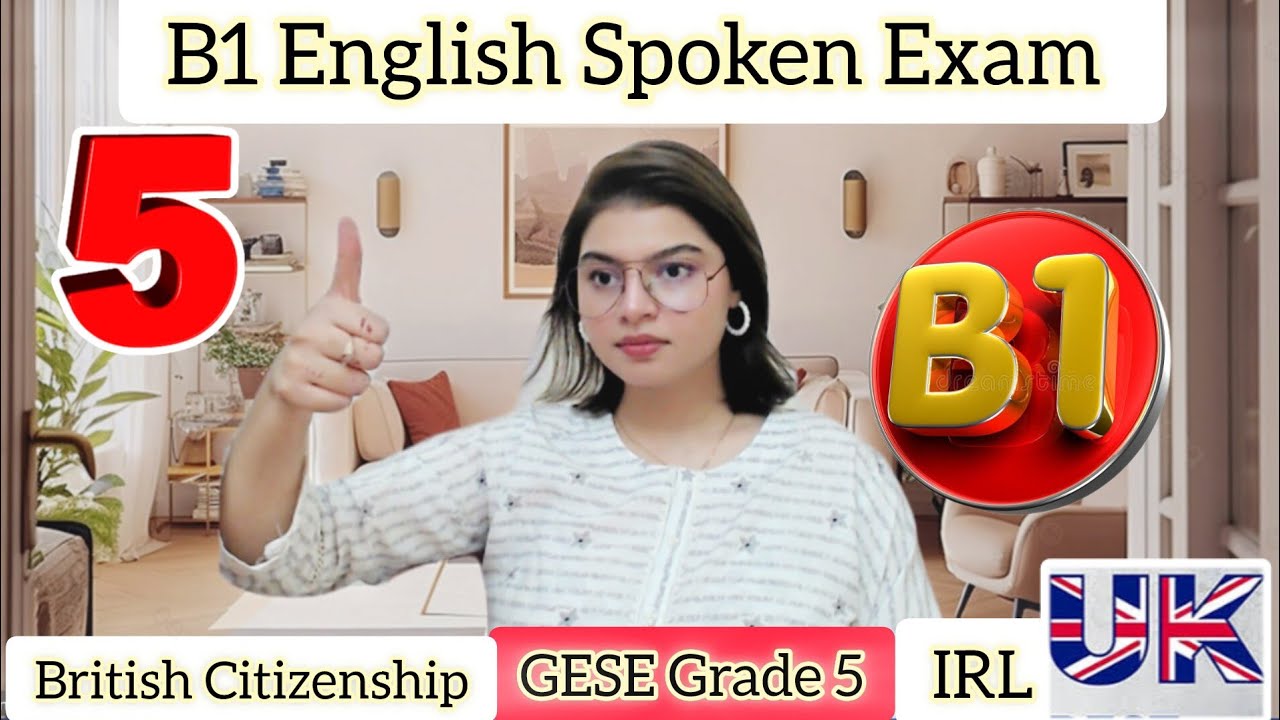 Full Test B1 English test (GESE Grade 5) | SELT British Citizenship ...