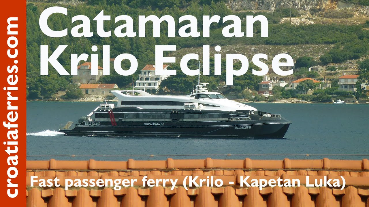 Krilo Eclipse Ferry Catamaran (Kapetan Luka) - YouTube