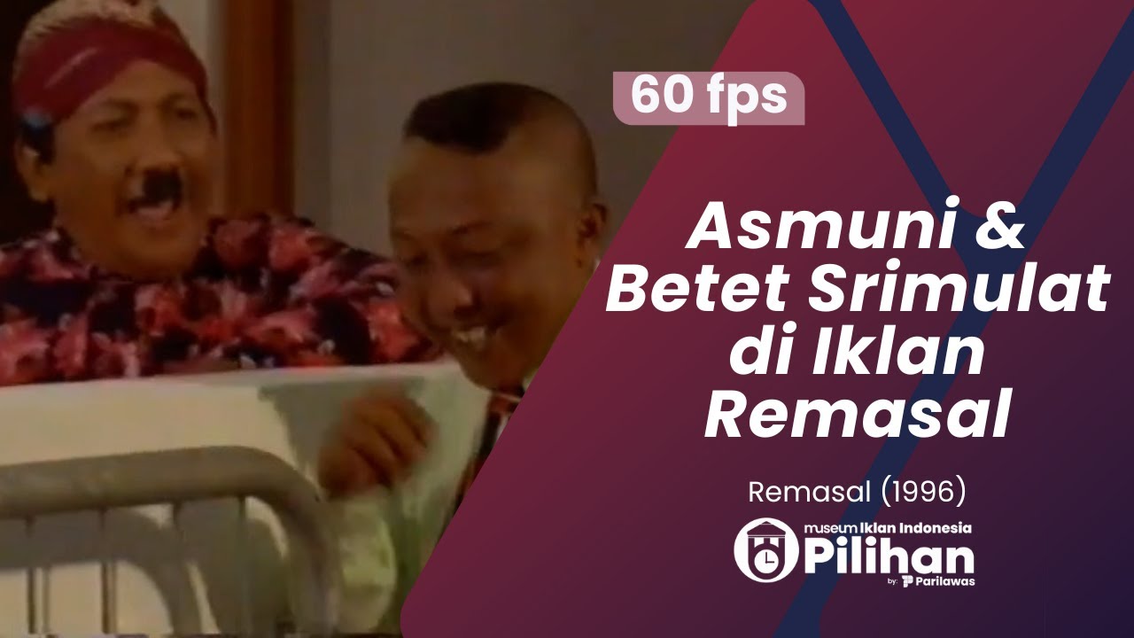 Iklan Remasal (1996) ft. Asmuni & Betet Srimulat [60fps] - YouTube