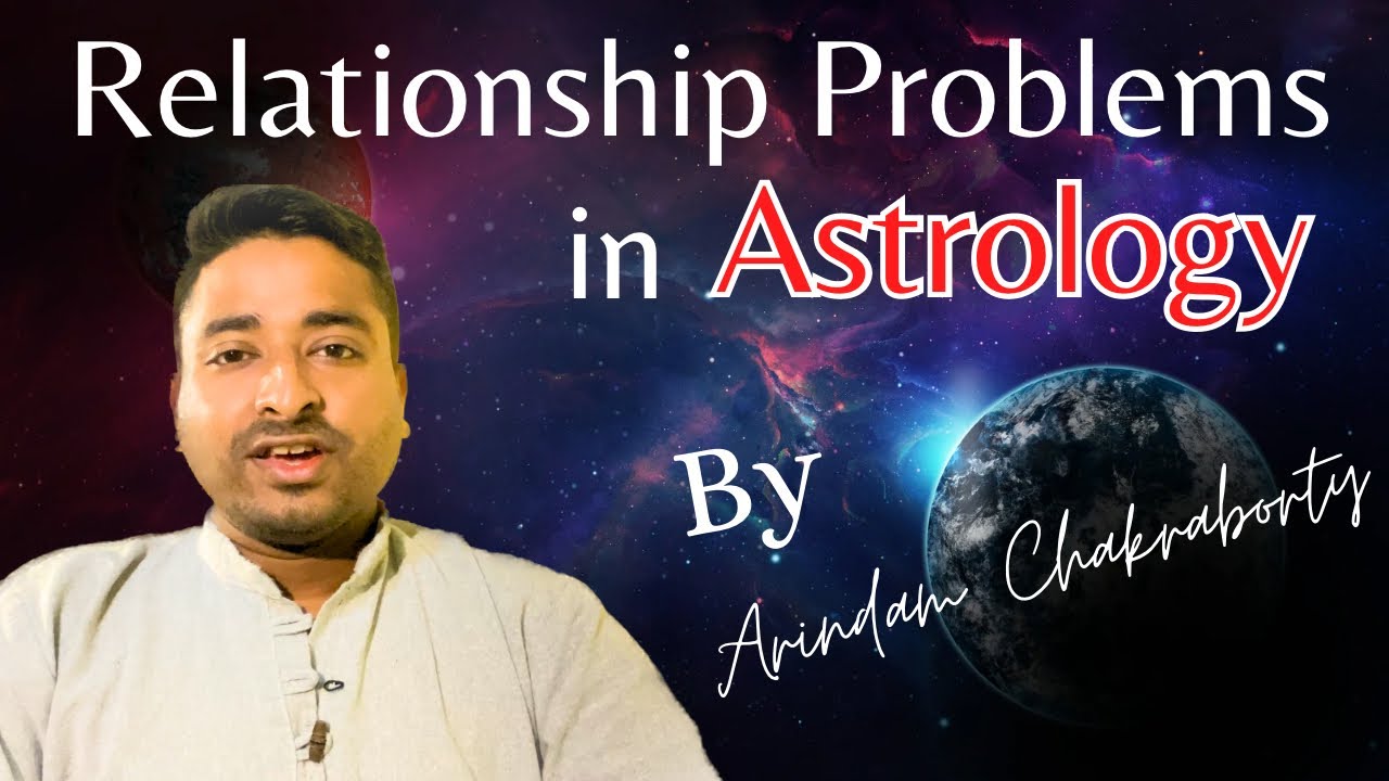 Relationship problem solution in as per Vedic Astrology - YouTube
