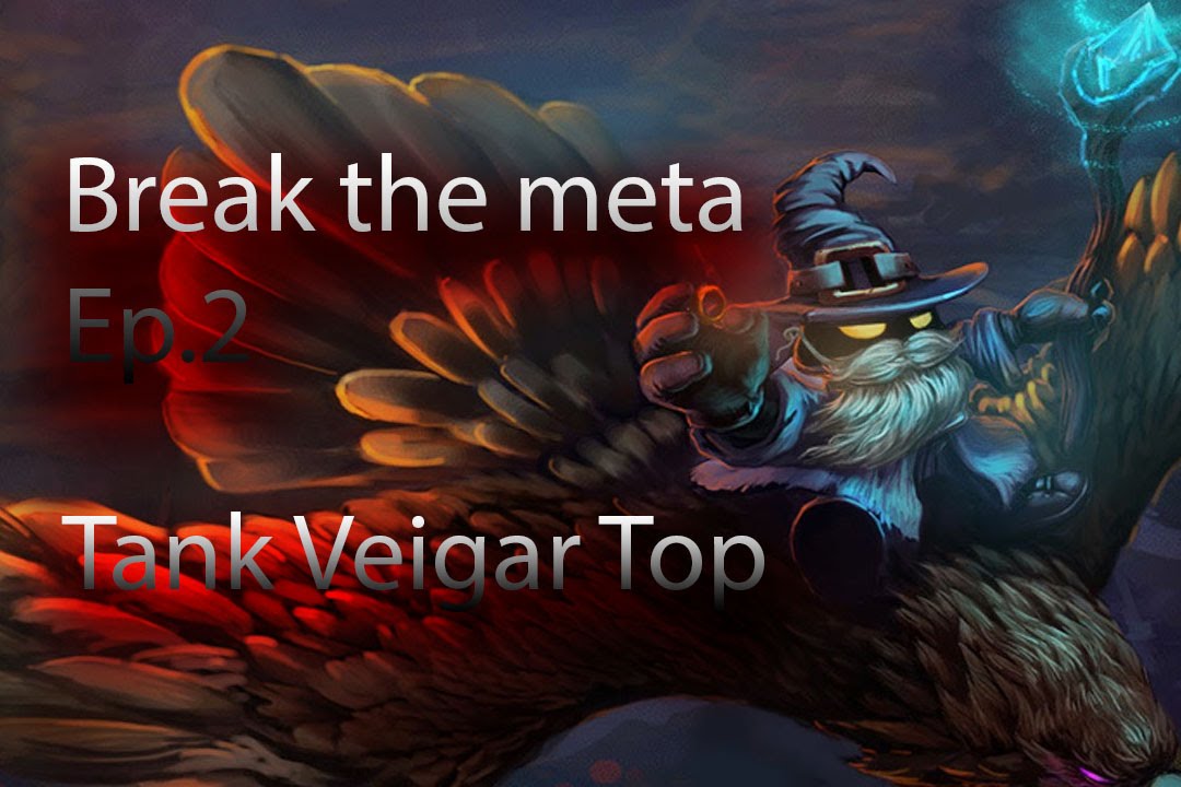 League of legends |Tank Veigar Top| Break the Meta Ep. 2 - YouTube