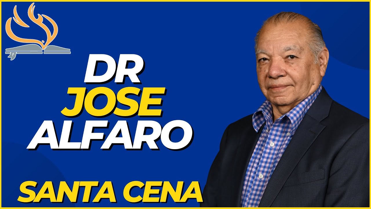 Doctor Jose Alfaro | Santa Cena | Junio 2023 - YouTube