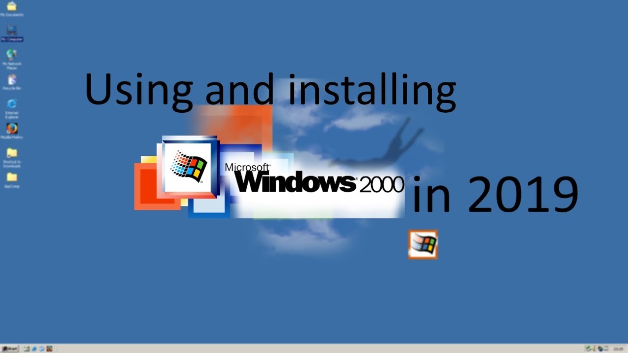 Windows 2000 in 2019 with all updates in one Installation - YouTube
