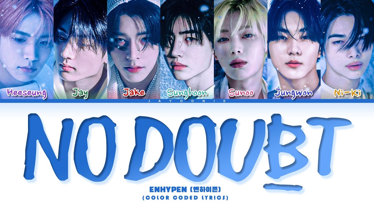 ENHYPEN 'No Doubt' (No Doubt 엔하이픈) (Color Coded Lyrics) - YouTube