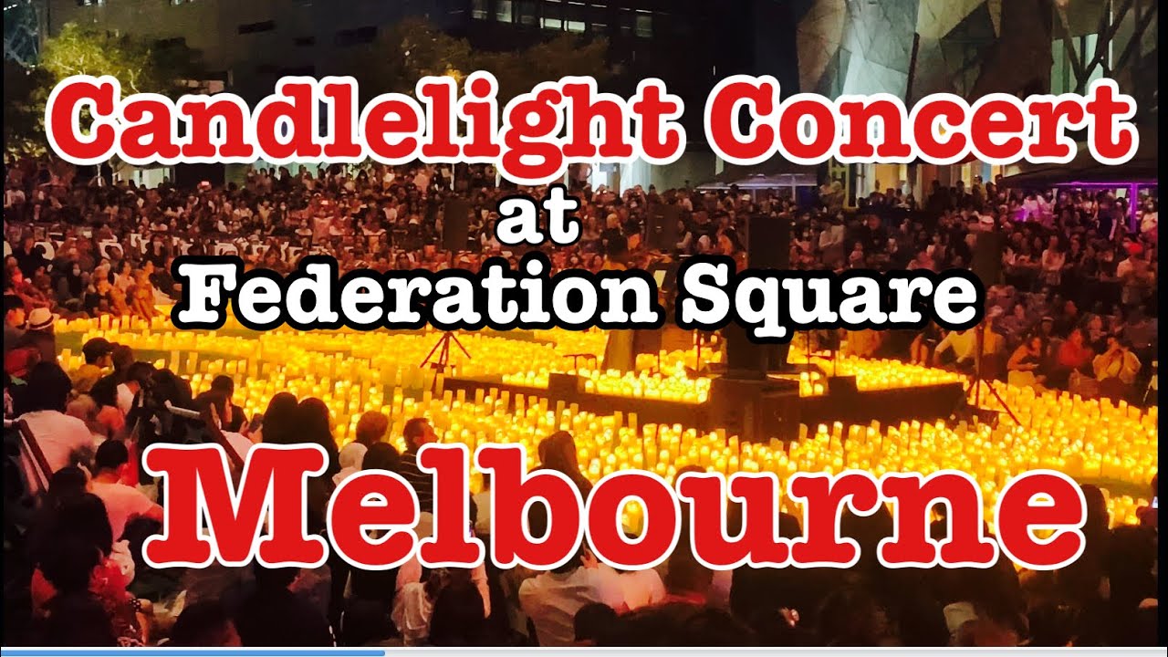 Candlelight concert Federation Square Melbourne - YouTube