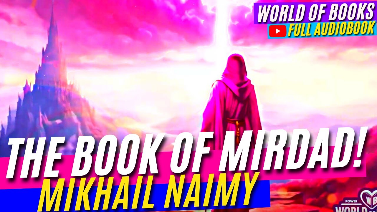 Mikhail Naimy: The Book Of Mirdad! / Complete Audiobook by A.I. - YouTube