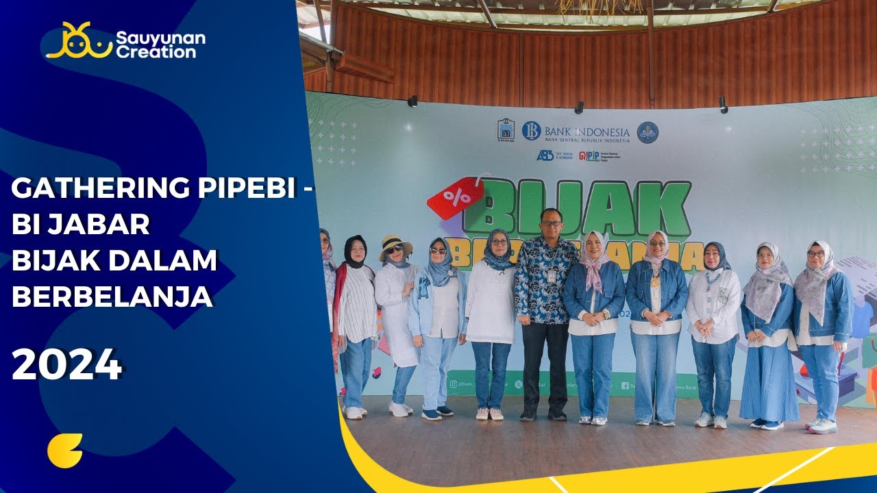 GATHERING PIPEBI - BI JABAR BIJAK DALAM BERBELANJA - YouTube