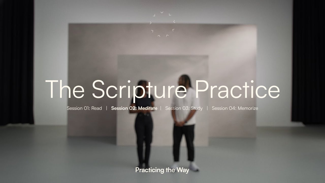 The Scripture Practice Session 02: Meditate - YouTube