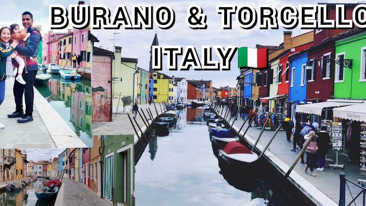 •BURANO & TORCELLO ISLAND •ITALY🇮🇹 - YouTube
