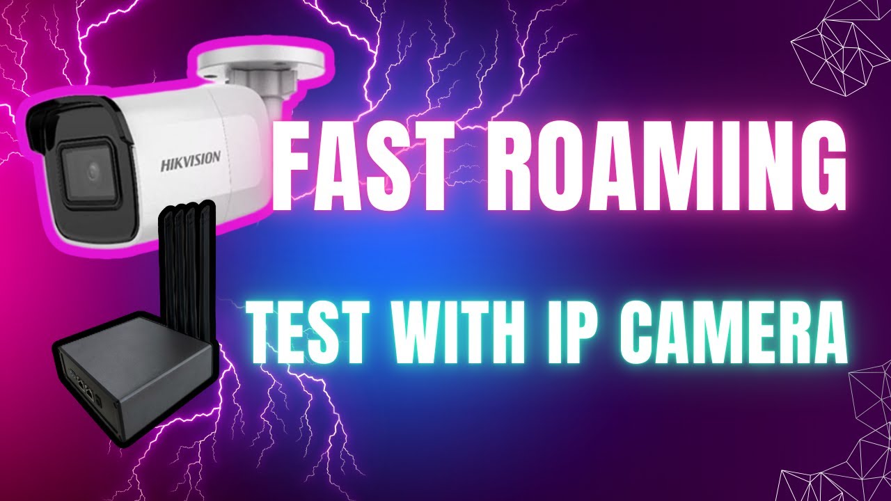 Fast Roaming IP Camera Test with Wallystech Peacock and HIKIVISION ...
