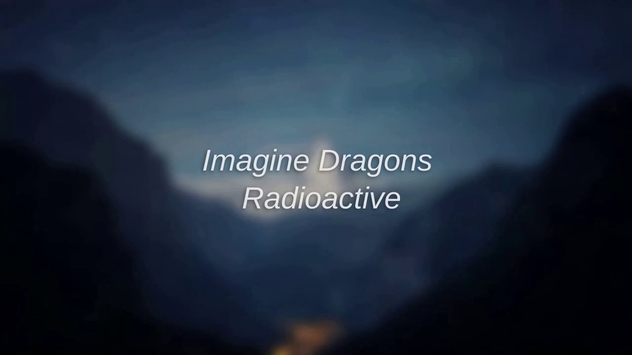 Imagine Dragons | Radioactive (Lyrics) - YouTube