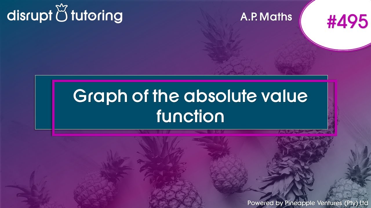 495 Graph Of The Absolute Value Function YouTube 495-graph-of-the-absolute-value-function-youtube