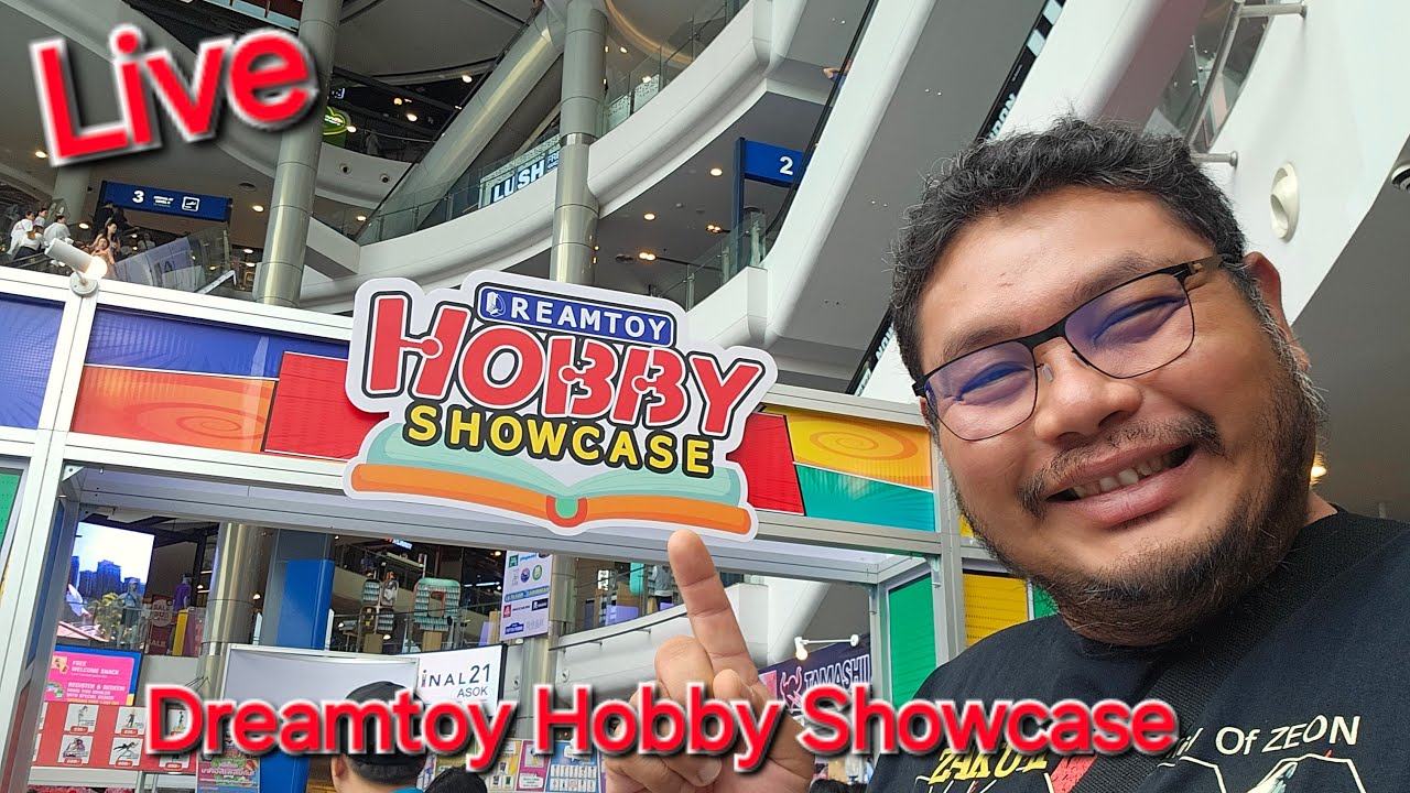 Live ไม่เป็นเวลา พาเดิน Dreamtoy Hobby Showcase @ Hobby & Toys ...
