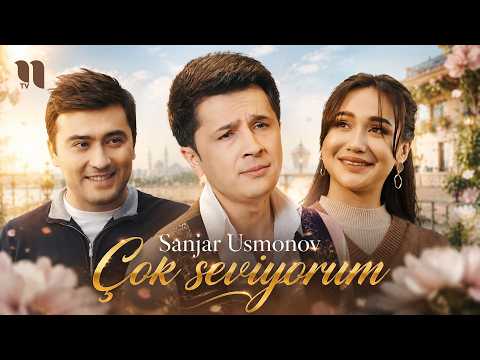 Sanjar Usmonov - Çok seviyorum (Official Music Video)