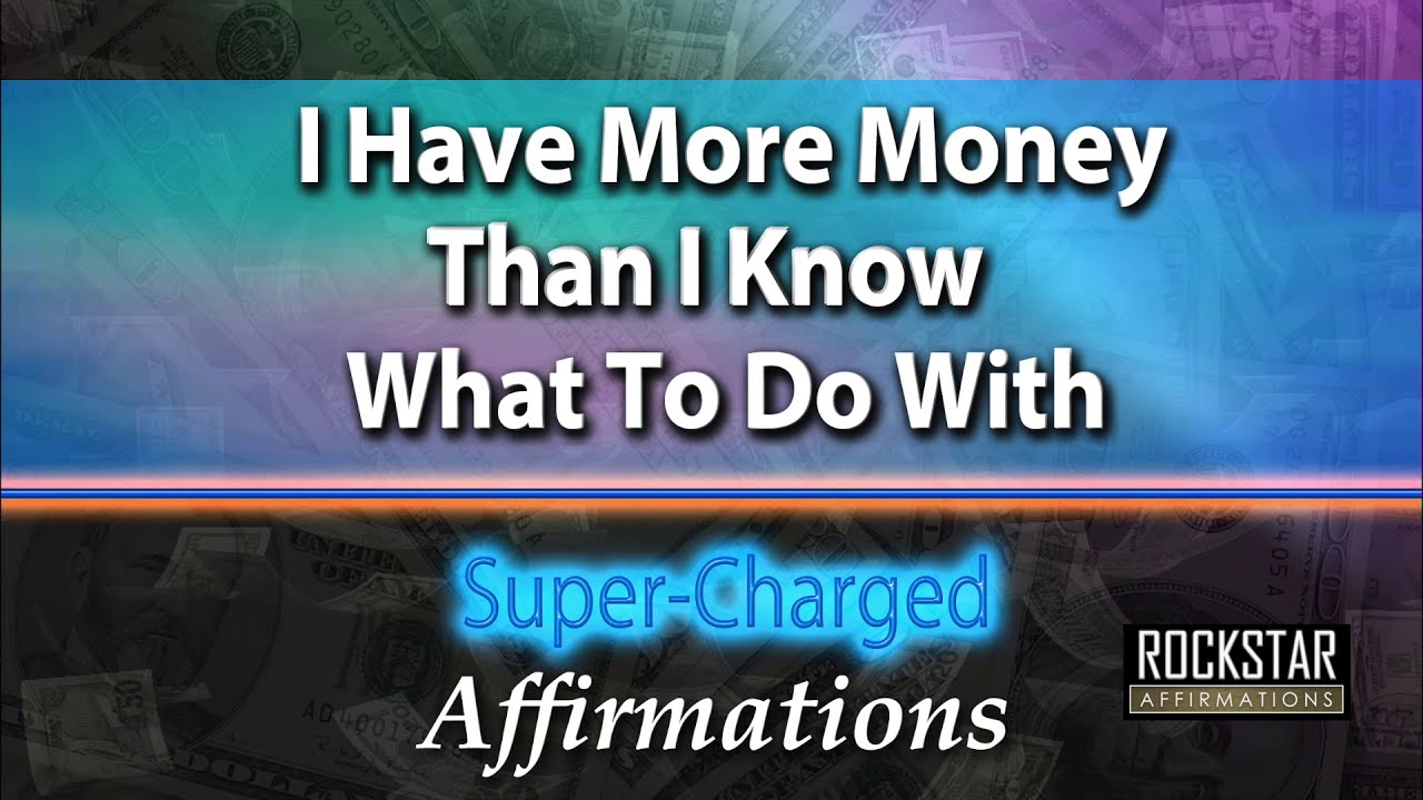 I Have More Money Than I Know What To Do With - Super-Charged ...