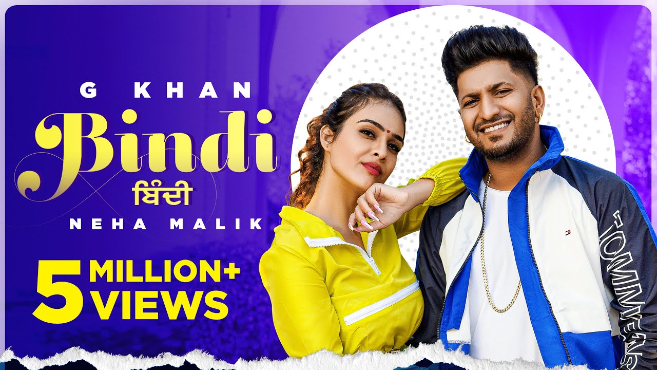 Bindi (Official Video) G Khan ft Neha Malik | Garry Sandhu | Latest ...