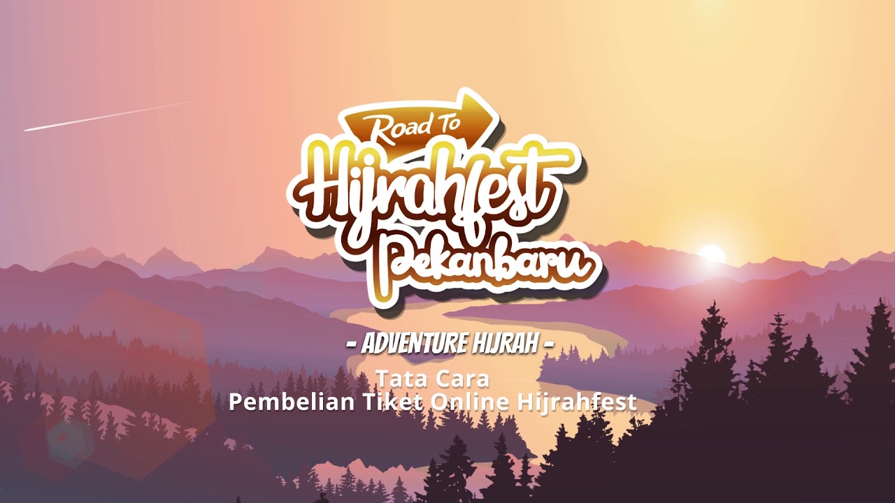 Road to Hijrah Fest Pekanbaru || Tata Cara Pembelian Tiket Online ...