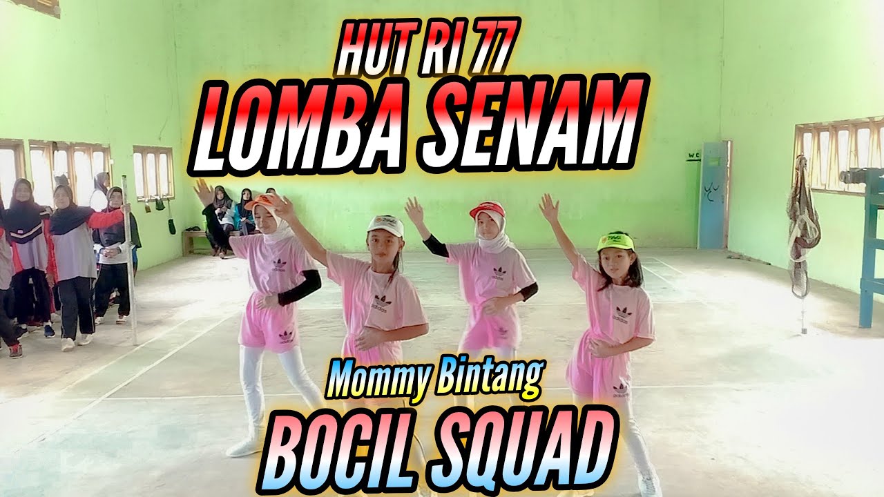 LOMBA SENAM | MERAYAKAN HUT RI 77 | BOCIL SQUAD | MOMMY BINTANG - YouTube