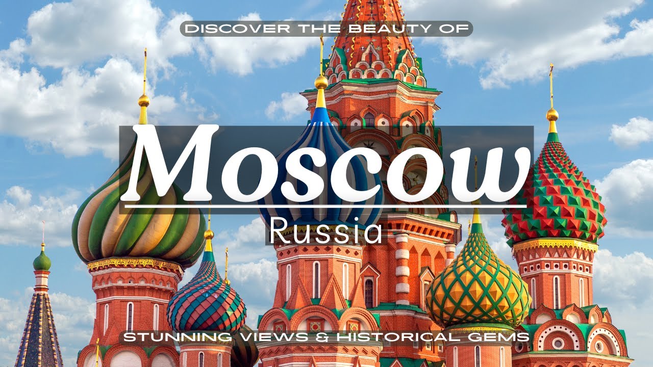 An amazing visual journey through Moscow: stunning landscape,historic ...